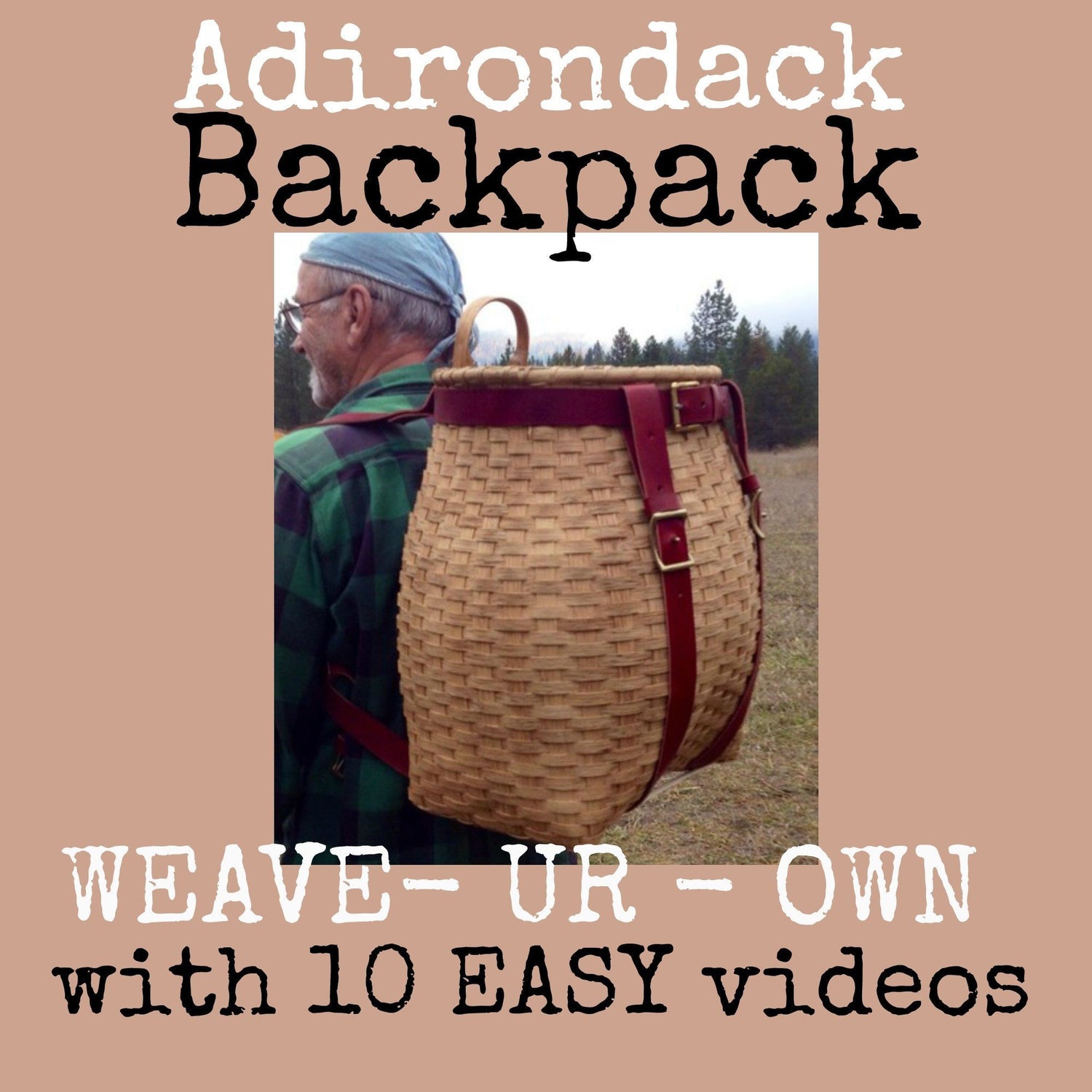 10 steps to weave the Large Adirondack Backpack | Jill Choate Basketry ...