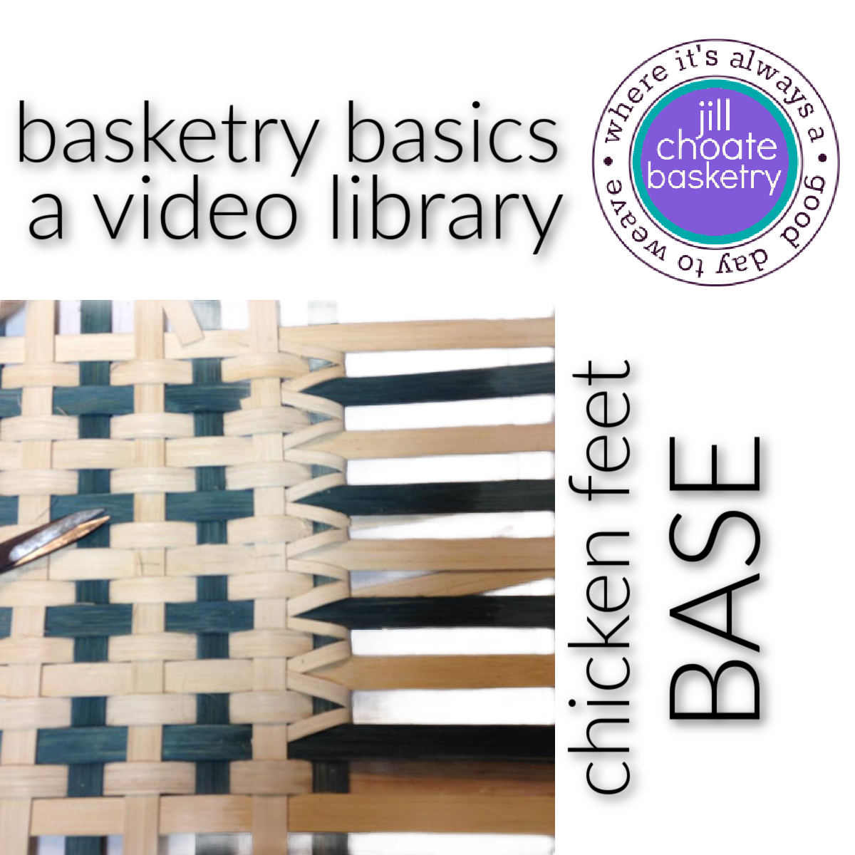 basketry basics: a video library to learn by – J Choate Basketry