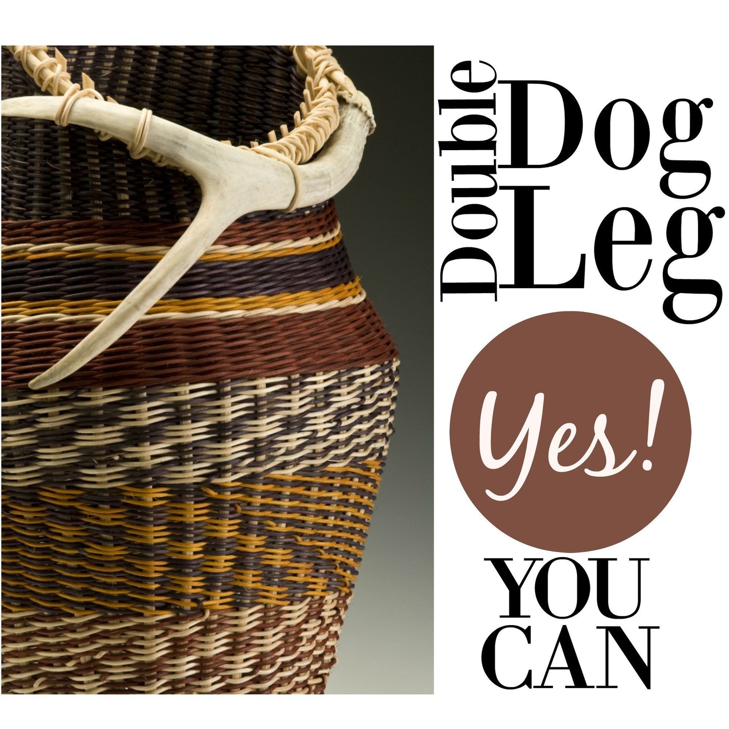 Double Dog Leg | Antler Basketry | Jill Choate Basketry – J Choate Basketry
